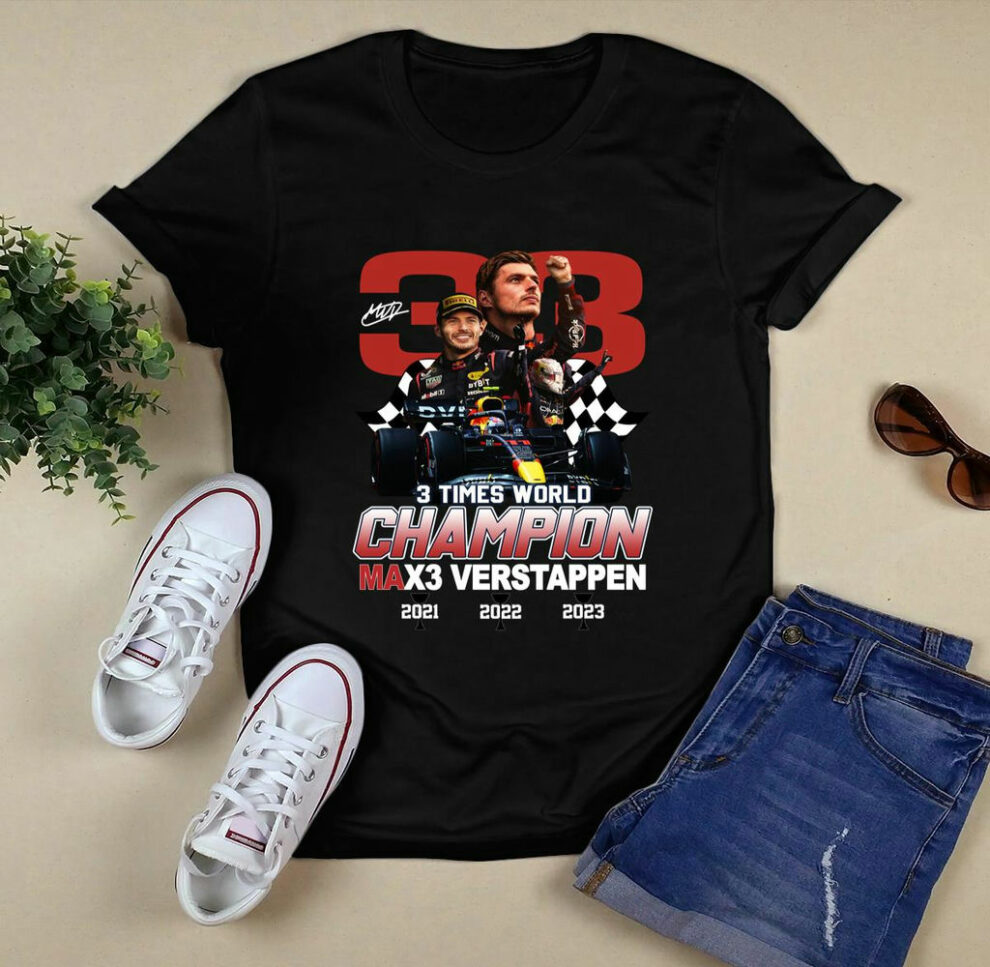 Max Verstappen 3 Times World Champion Shirt - Tiniven Store